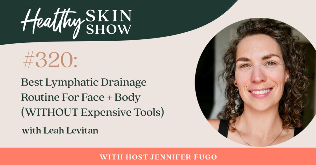 320: Best Lymphatic Drainage Routine For Face + Body (WITHOUT Expensive ...