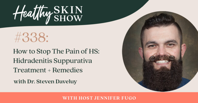 338: How to Stop The Pain of HS: Hidradenitis Suppurativa Treatment ...